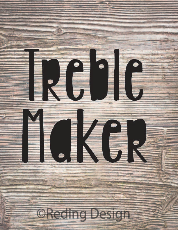 Treble Maker Digital Cut File Svg Png Dxf Redingdesign